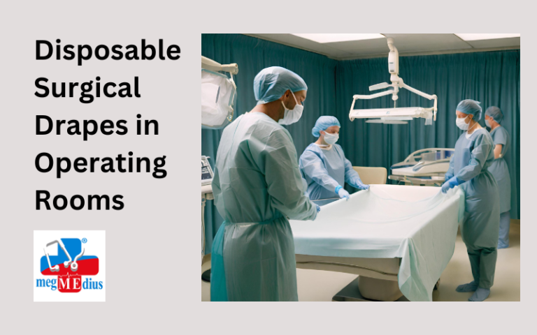 The Importance of Using Disposable Surgical Drapes in Operating Rooms ...